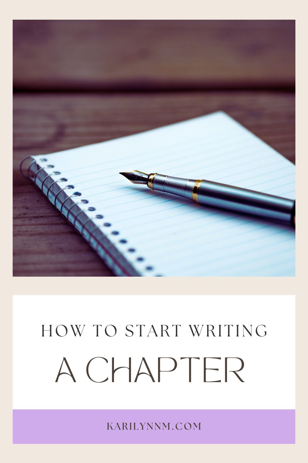 Writing Tips: How to Start a Chapter – Kari Lynn M.