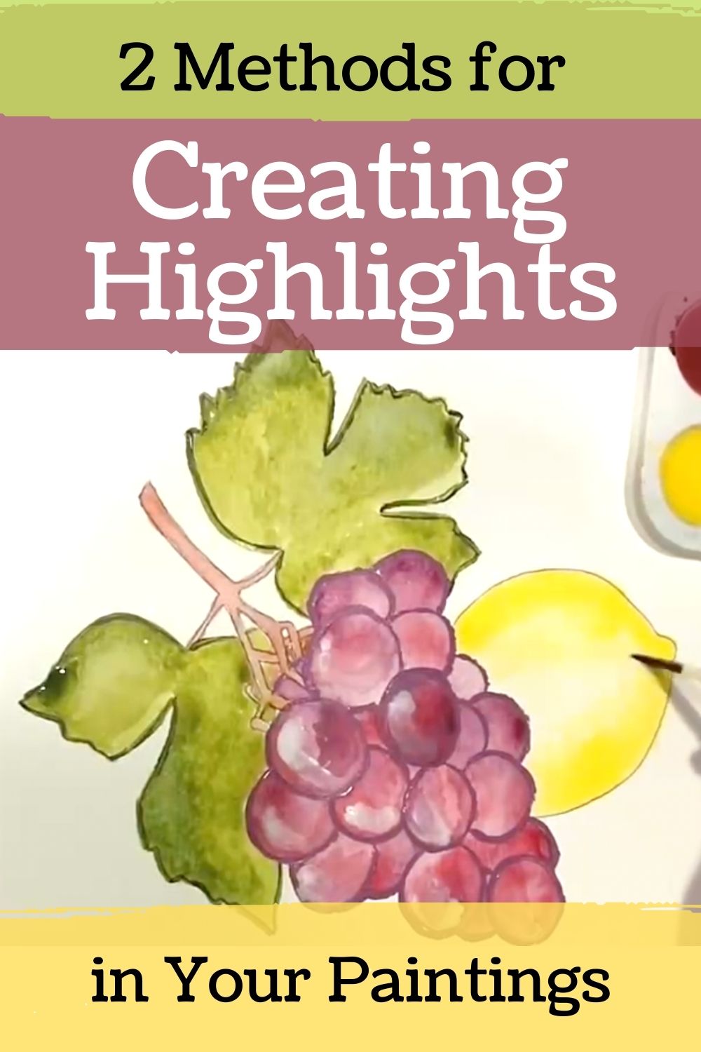 2 Ways to Add Highlights to Your Paintings – Kari Lynn M.